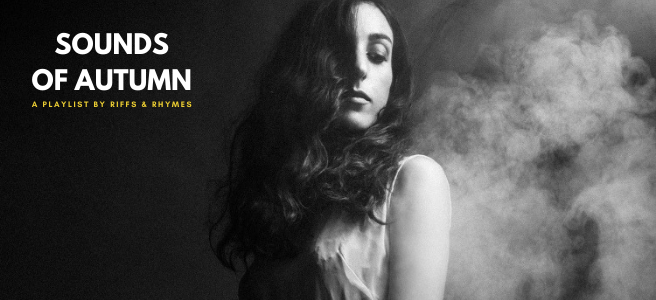 Seasonal Playlist: Sounds of Autumn – Riffs & Rhymes