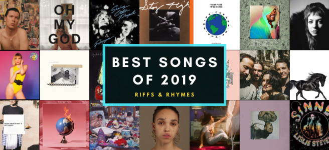 The Best Songs of 2019 – Riffs & Rhymes